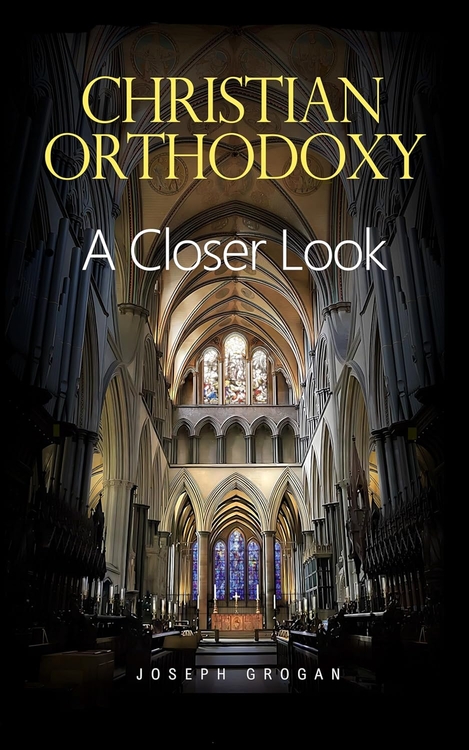Christian Orthodoxy by Joseph Grogan | The Independent Review of Books
