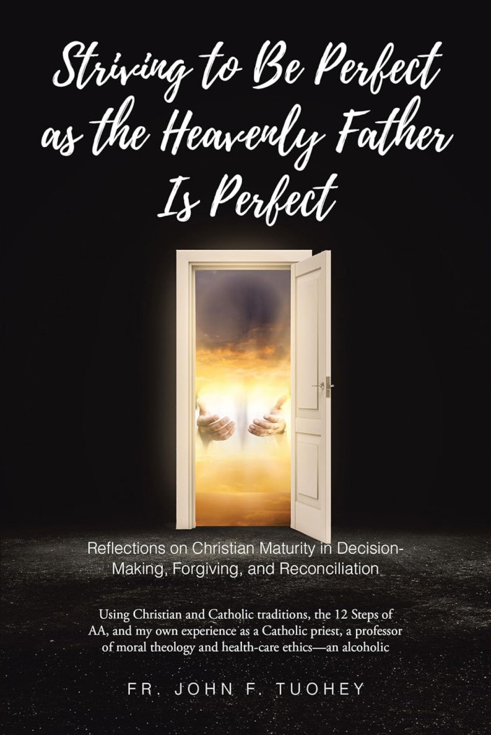 Striving to be Perfect as the Heavenly Father is Perfect by Fr. John F ...